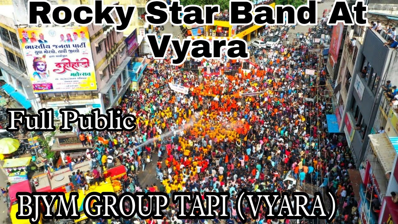 दही हांडी महोत्सव || BJYM TAPI || VYARA ||. ROCKY STAR BAND GROUP ...