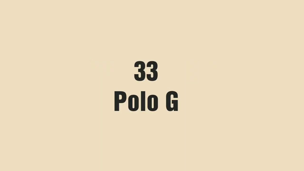 33 Lyrical Video - Polo G - YouTube