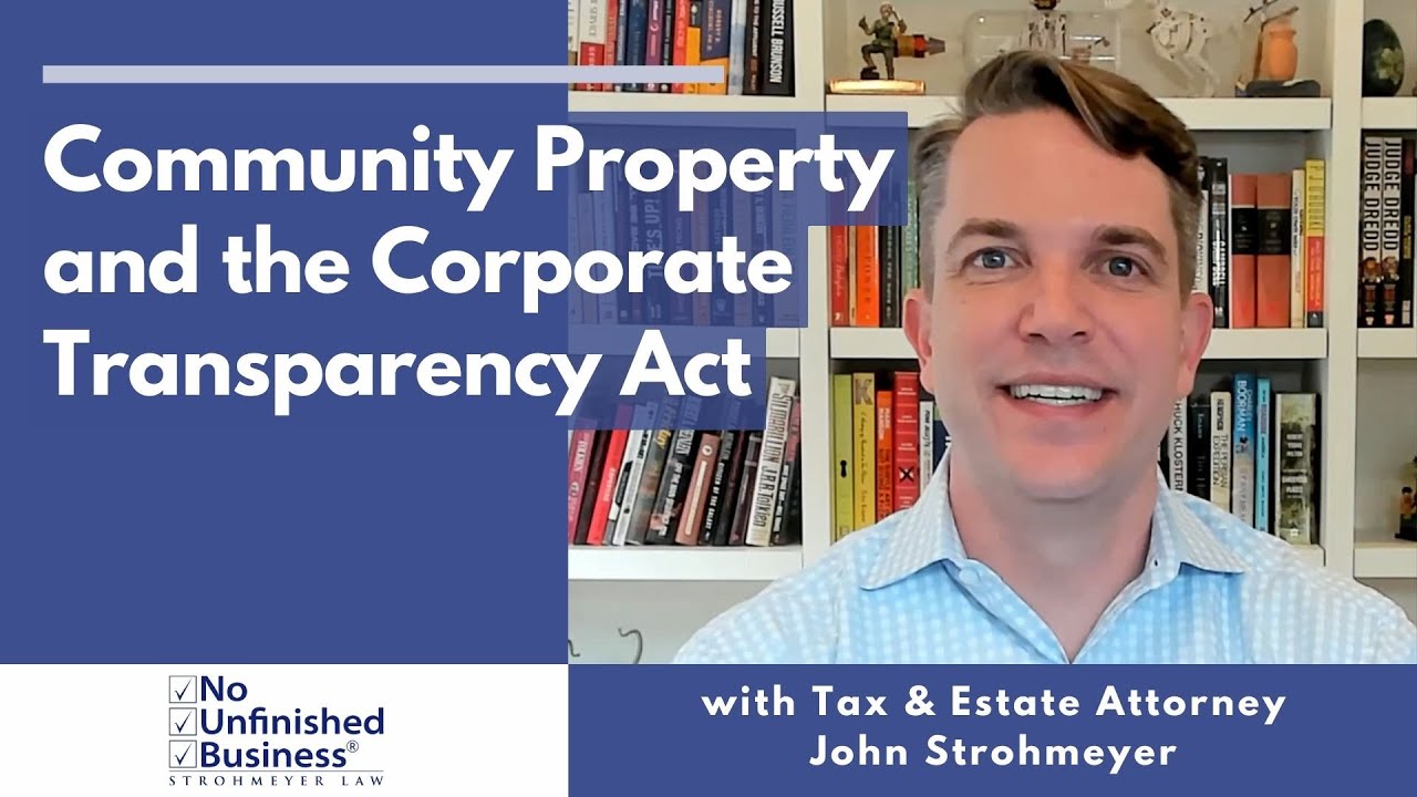 Community Property and the Corporate Transparency Act - YouTube