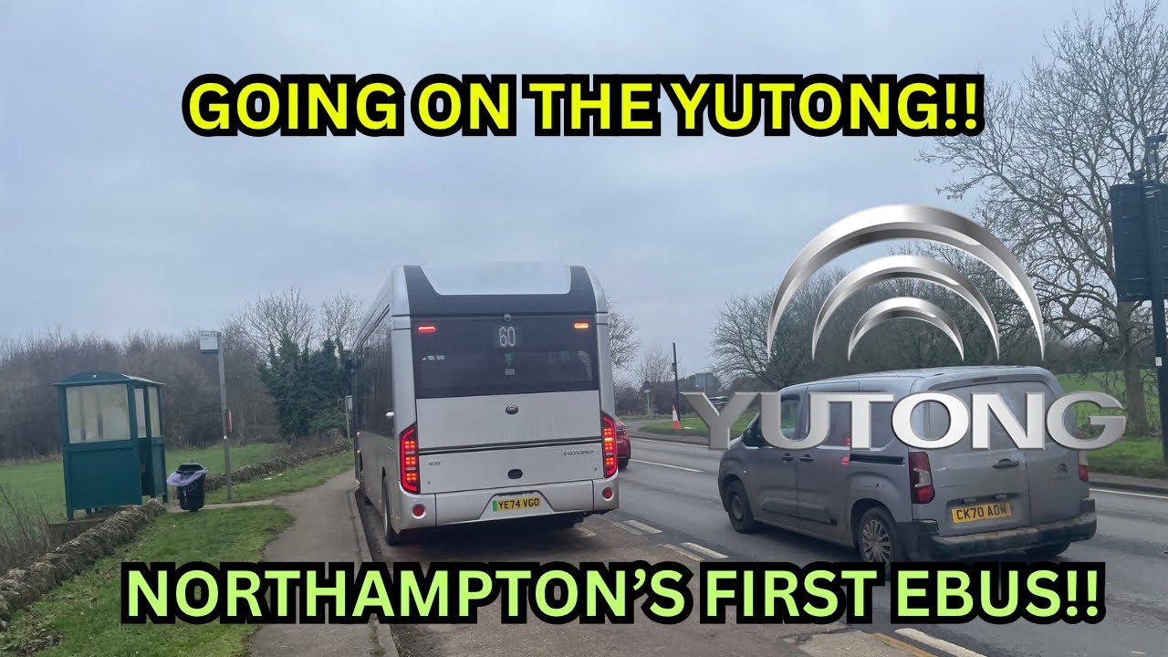 GOING ON NORTHAMPTONS FIRST EVER ELECTRIC BUS ⚡️🚎 ||YUTONG E9L||FIRST ...