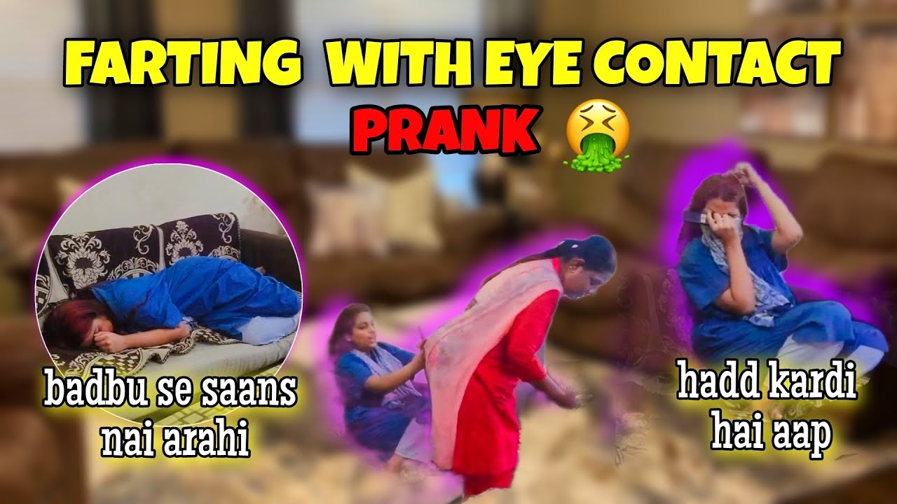 FARTING 💨 WITH EYE 👀CONTACT PRANK😝 II Blaming My Farts! 🤣😂 II ...