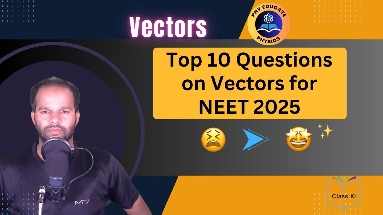 Top 10 Vectors Questions for NEET 2025 #neetexam #neet2025 #vector ...