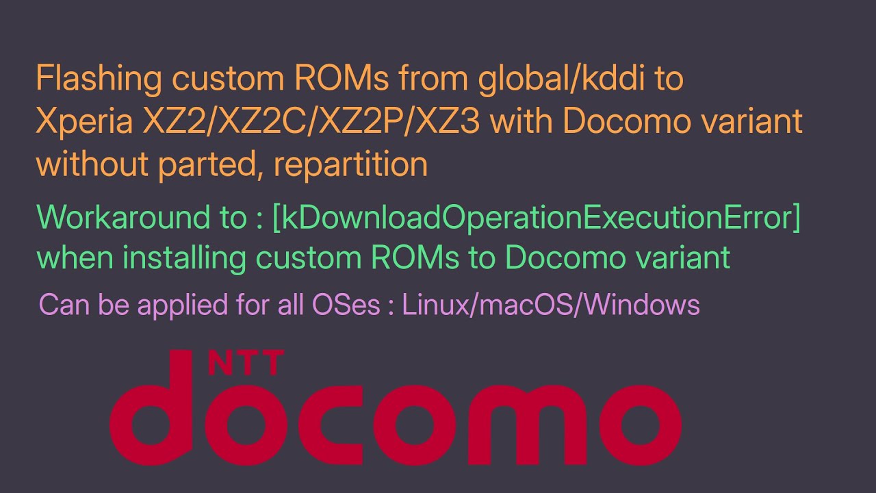 Flashing custom ROMs from Global/KDDI to Sony Xperia XZ2/XZ2C/XZ2P/XZ3 ...