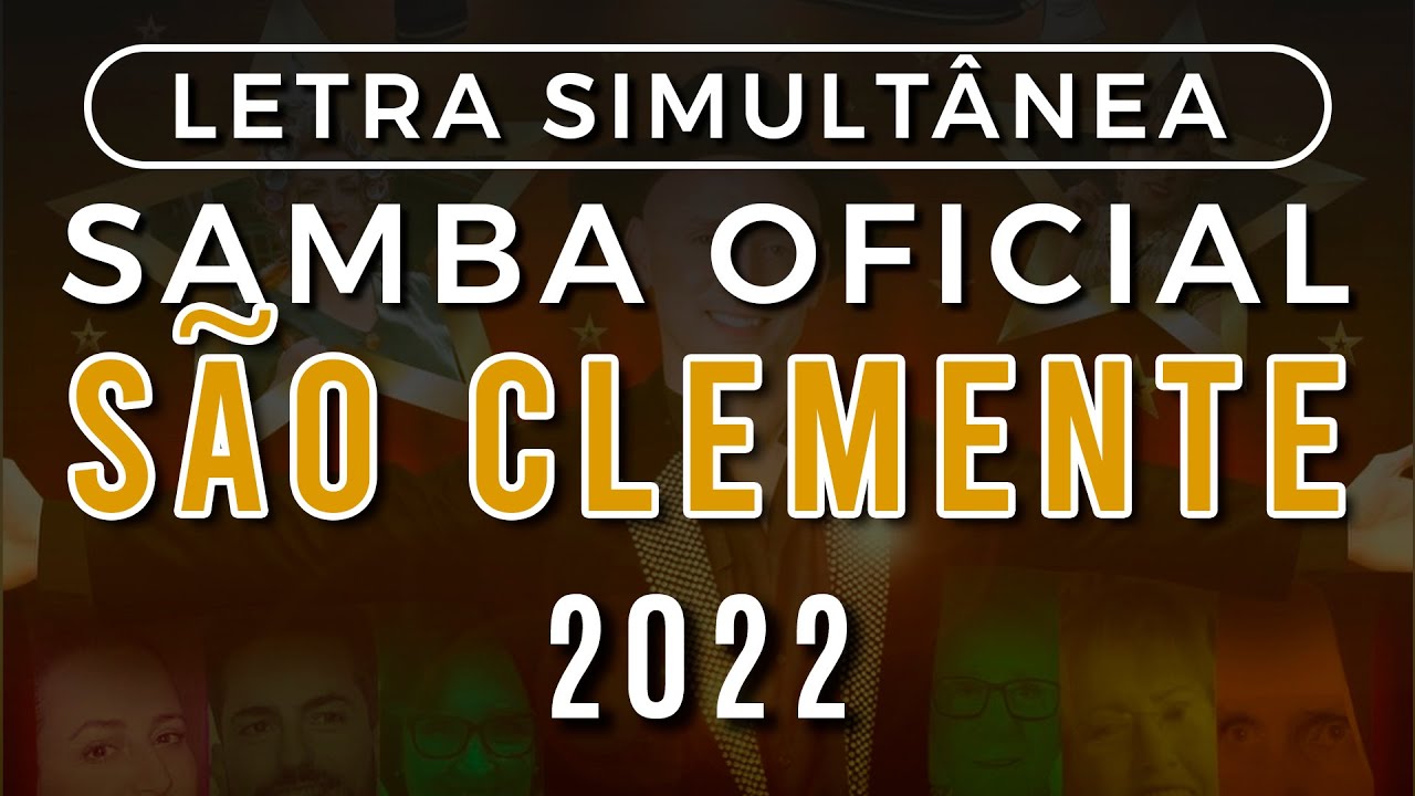 [LETRA] SÃO CLEMENTE 2022 | SAMBA OFICIAL | VERSÃO CD - YouTube