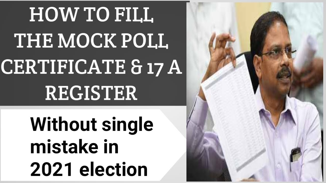 HOW TO FILL MOCK POLL CERTIFICATE & 17 A REGISTER IN 2021 ELECTION ...