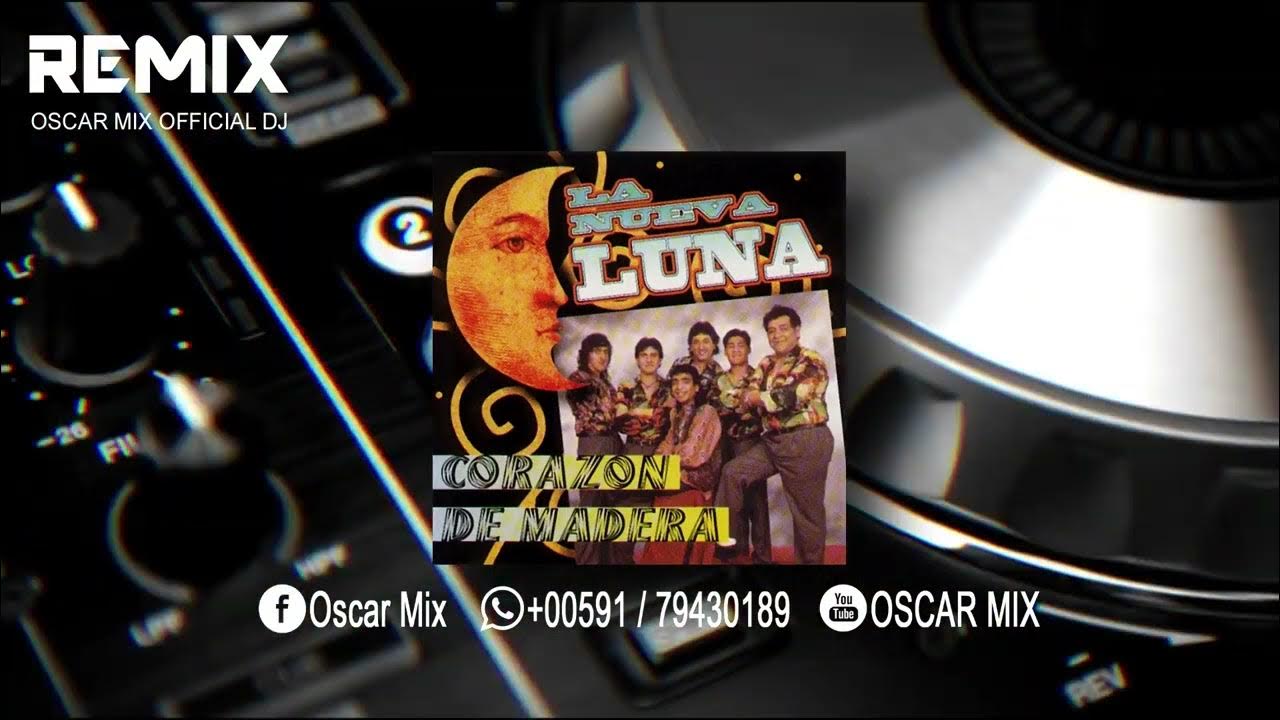 LA NUEVA LUNA MIX VOL.1 - OSCAR MIX DJ - NO REMIX - YouTube