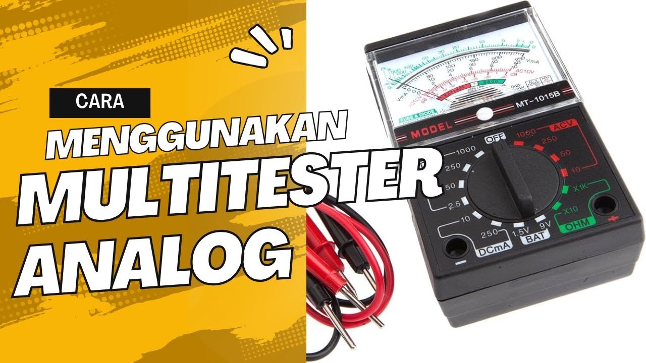 CARA MENGGUNAKAN MULTITESTER ANALOG PEMULA - YouTube