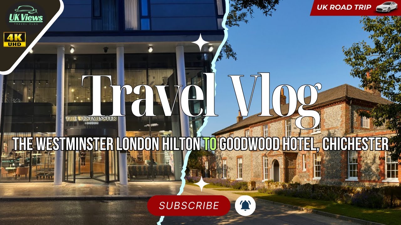 The Westminster London, Hilton to The Goodwood Hotel, Chichester ...
