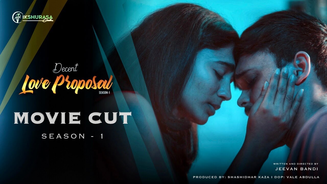 DECENT LOVE PROPOSAL || MOVIE CUT || IKSHURASA STUDIOS - YouTube