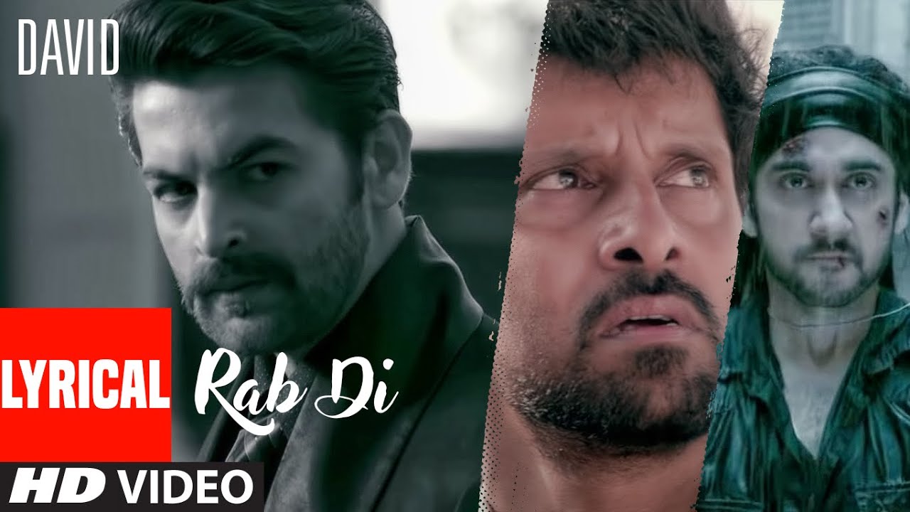 Rab Di Lyrical | David | Neil Nitin Mukesh, Vikram, Vinay Virmani ...