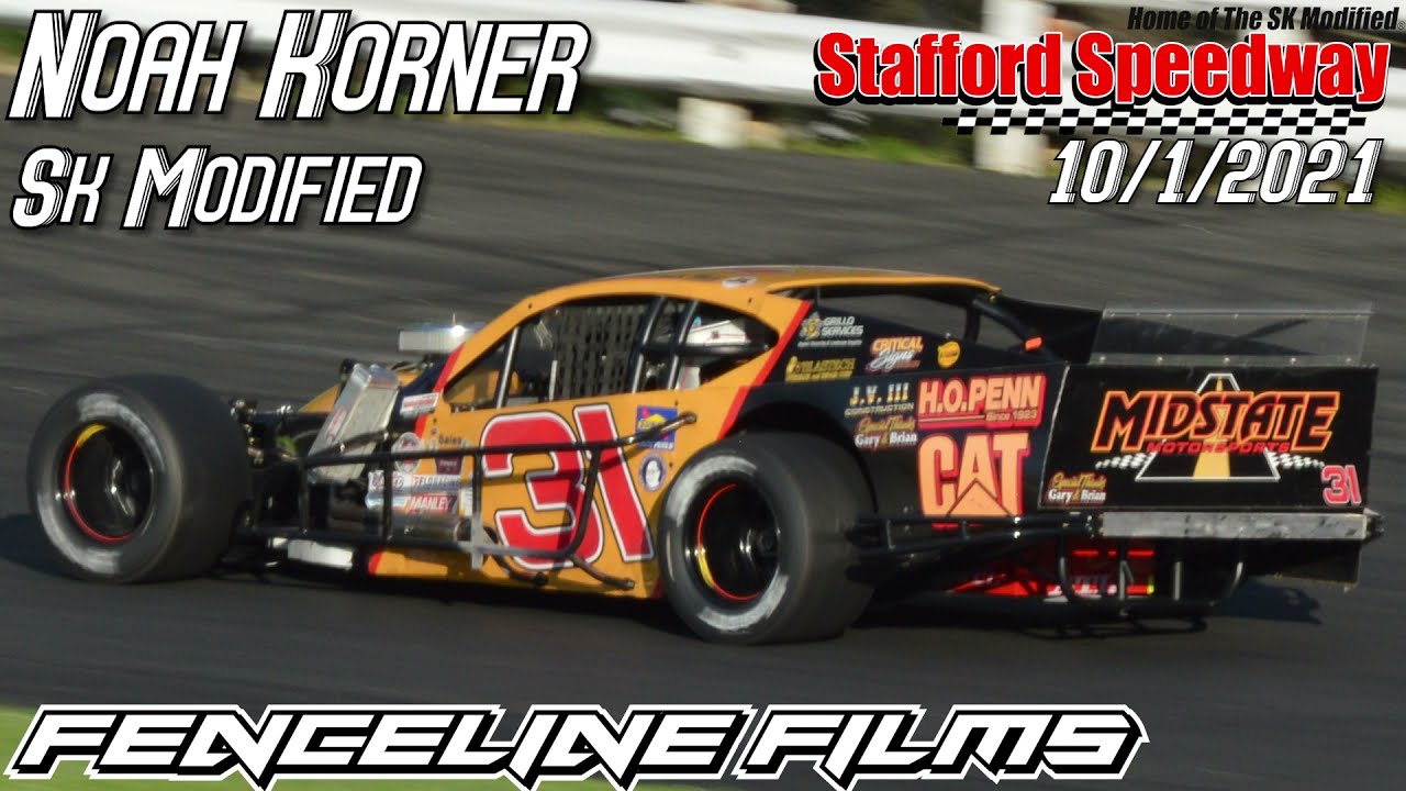 Noah Korner Sk Modified Stafford Speedway 10/1/2021 - YouTube