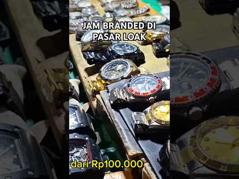 BERBURU JAM BRANDED DI PASAR LOAK JATINEGARA #watch #jewelry #pasarloak #jamtangan #shorts #viral