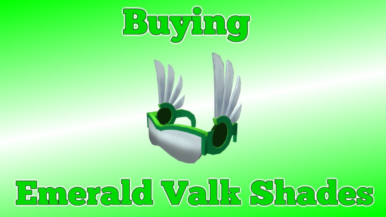 Buying Emerald Valk Shades! - YouTube