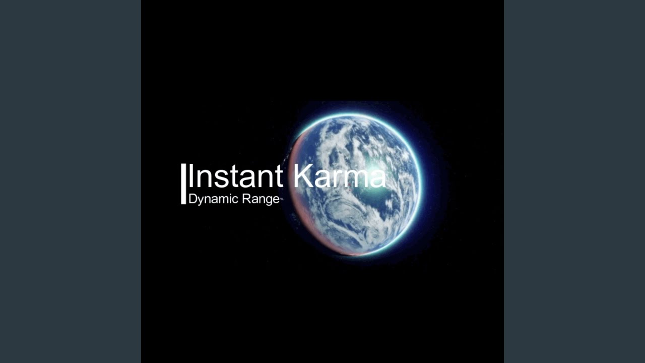 Instant Karma - YouTube