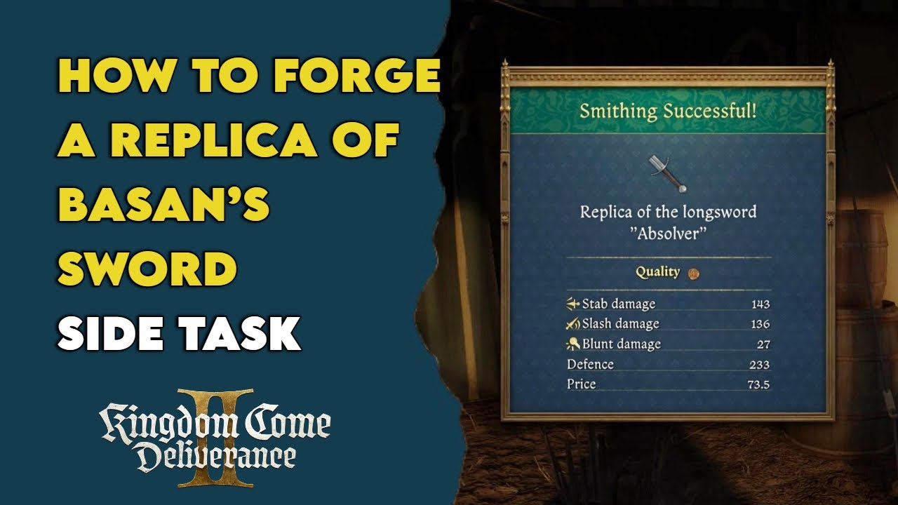 How to forge a replica of Basan’s Sword in Kingdom Come Deliverance 2 ...