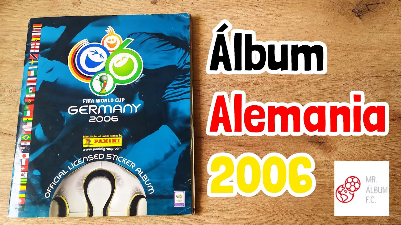 Álbum FIFA World Cup "Alemania 2006" (Completo) PANINI - YouTube