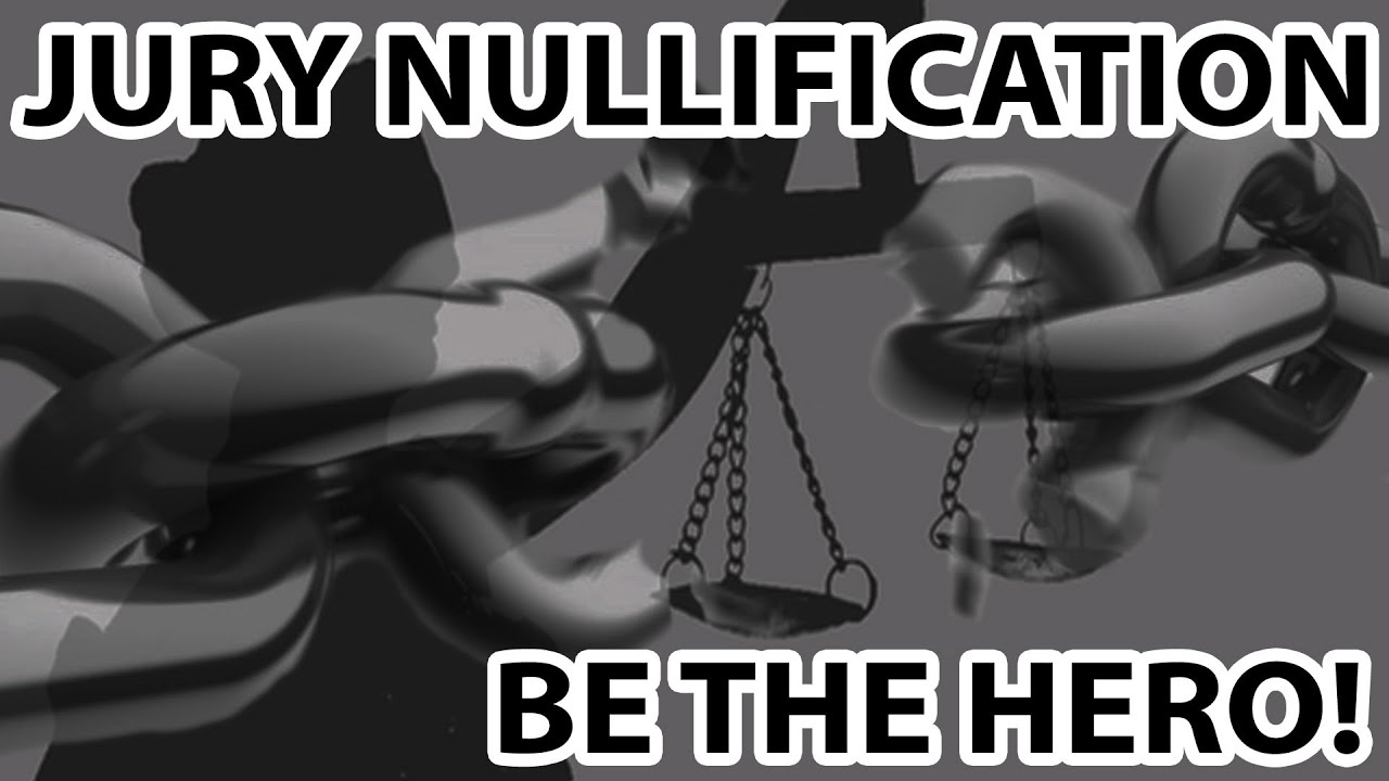 Be a Hero Today! The Power of Jury Nullification... - YouTube