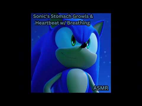 Sonic's Stomach Growls & Heartbeat w/ Breathing ASMR Audio - YouTube