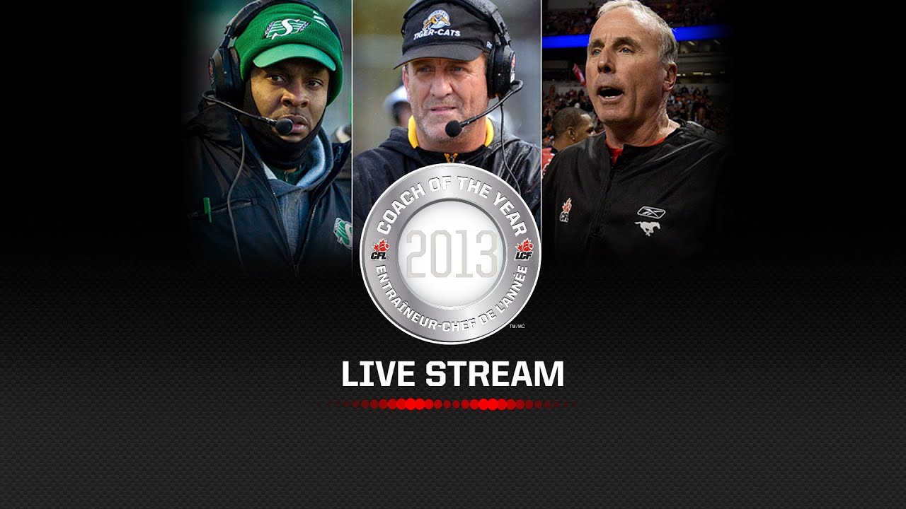 2013 CFL Coach of the Year Announcement - Live Stream - YouTube