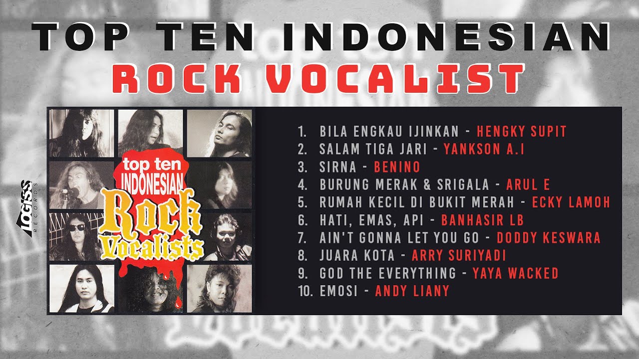 PLAYLIST - TOP TEN INDONESIAN ROCK VOCALIST - YouTube