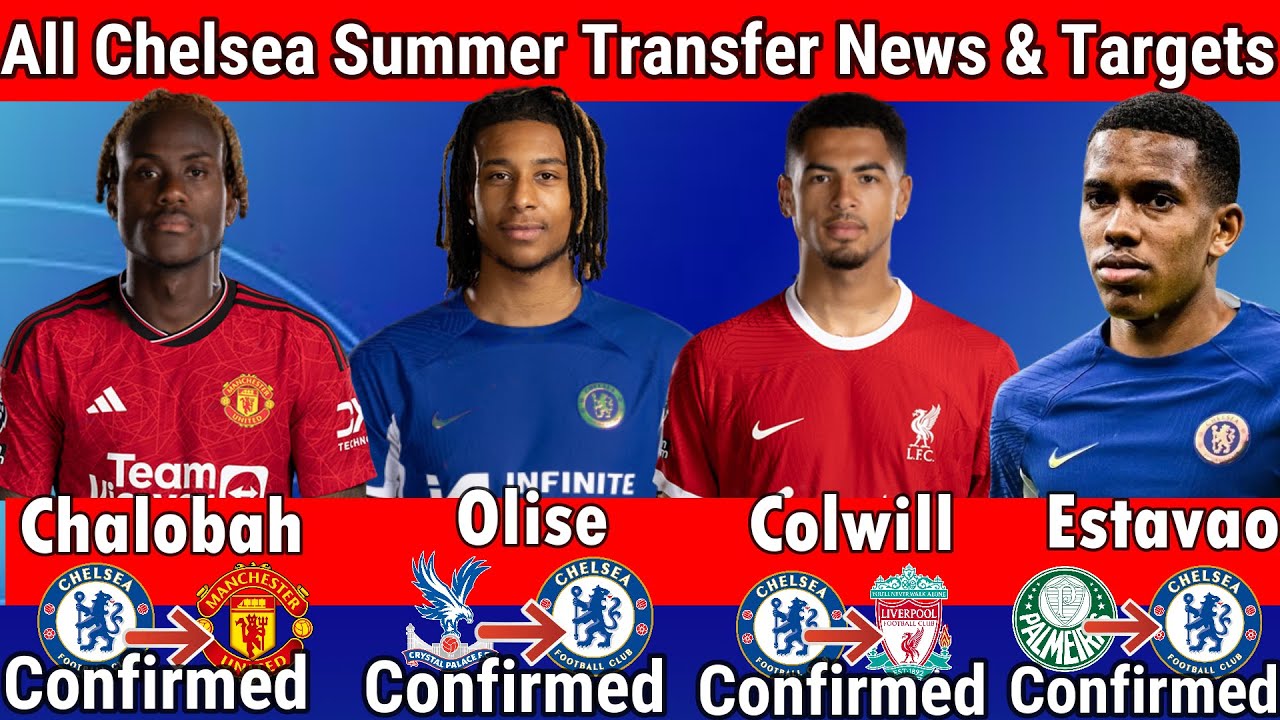 See ALL 27 CHELSEA Confirmed Latest TRANSFER News & Rumors 2024 ...