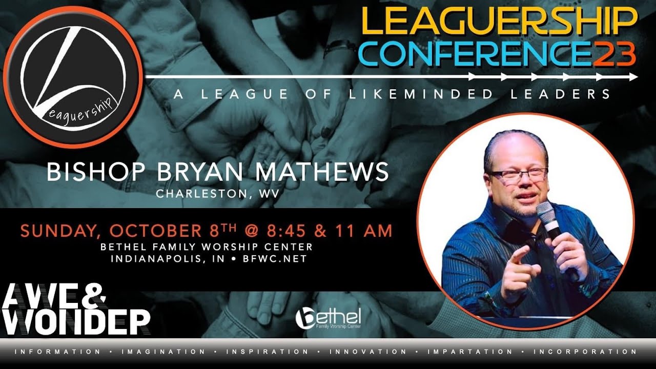 Leaguership Conference 2023 | Bishop Bryan Mathews - YouTube