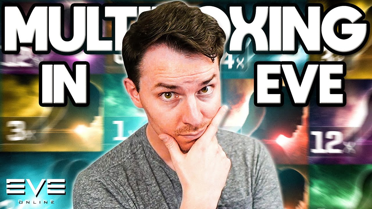 Is Multiboxing Worth It In Eve Online? - YouTube