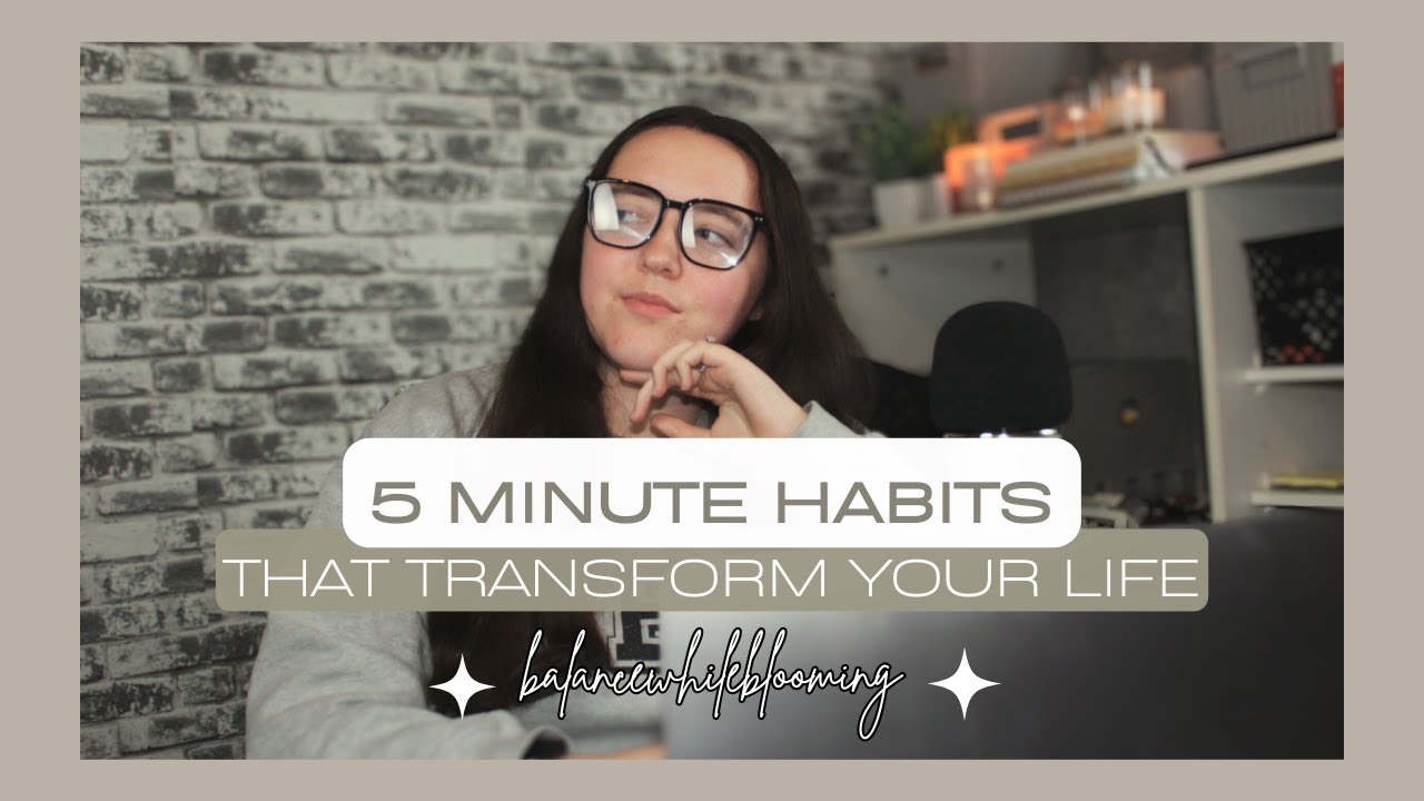 TRANSFORM YOUR LIFE | 5 MIN HABITS- How to quickly & completely change ...