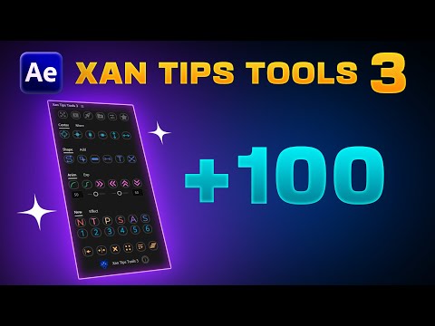 Xan Tips Tools 3 – The Best Tool for After Effects