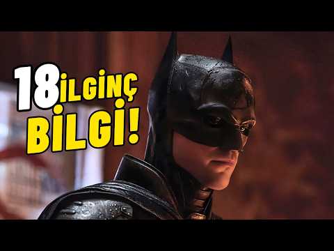 THE BATMAN Hakkında 18 Harika Bilgi! | Kamera Arkası ve Gizli Detaylar!