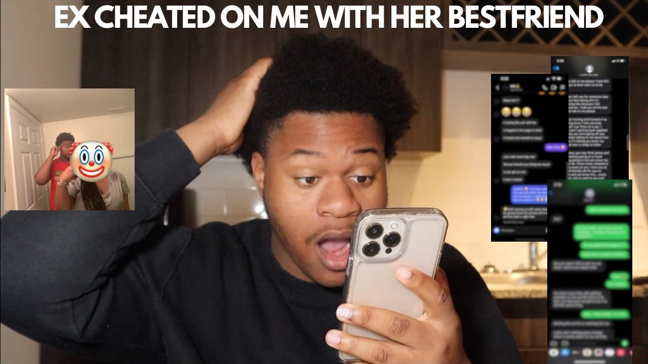 STORYTIME: MY EX CHEATED ON ME WITH HER BESTFRIEND!! * receipts ...