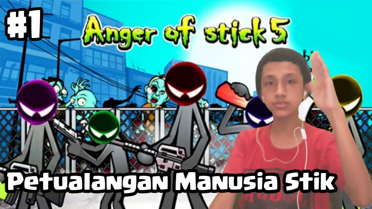 MANUSIA STIK YANG MEMBERONTAK! - Anger Of Stick 5 Indonesia - Part 1 ...