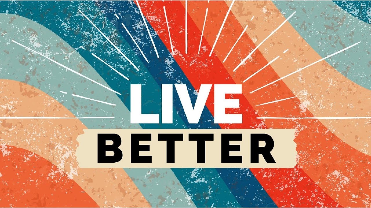 Live Better - Live with Vision - YouTube