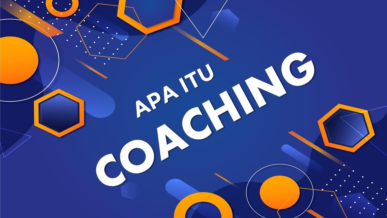 Training : Apa itu coaching - Effective Coaching Skills - YouTube
