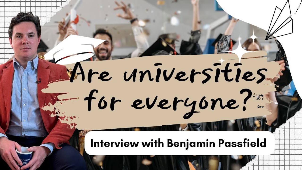 Are universities for everyone? - interview with Benjamin Passfield ...