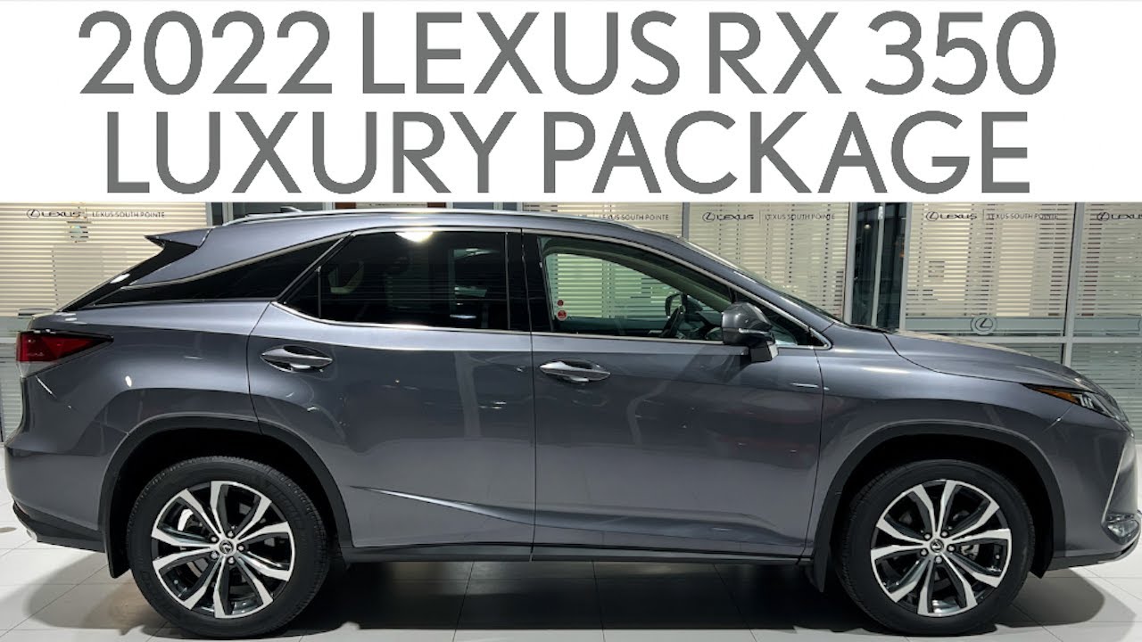 2022 Lexus RX 350 Luxury Package (L200601B) - Full Review and Walk ...
