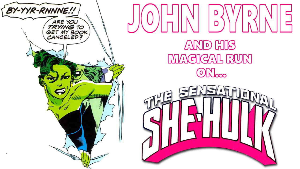 She-Hulk and the Sensational John Byrne Run - YouTube