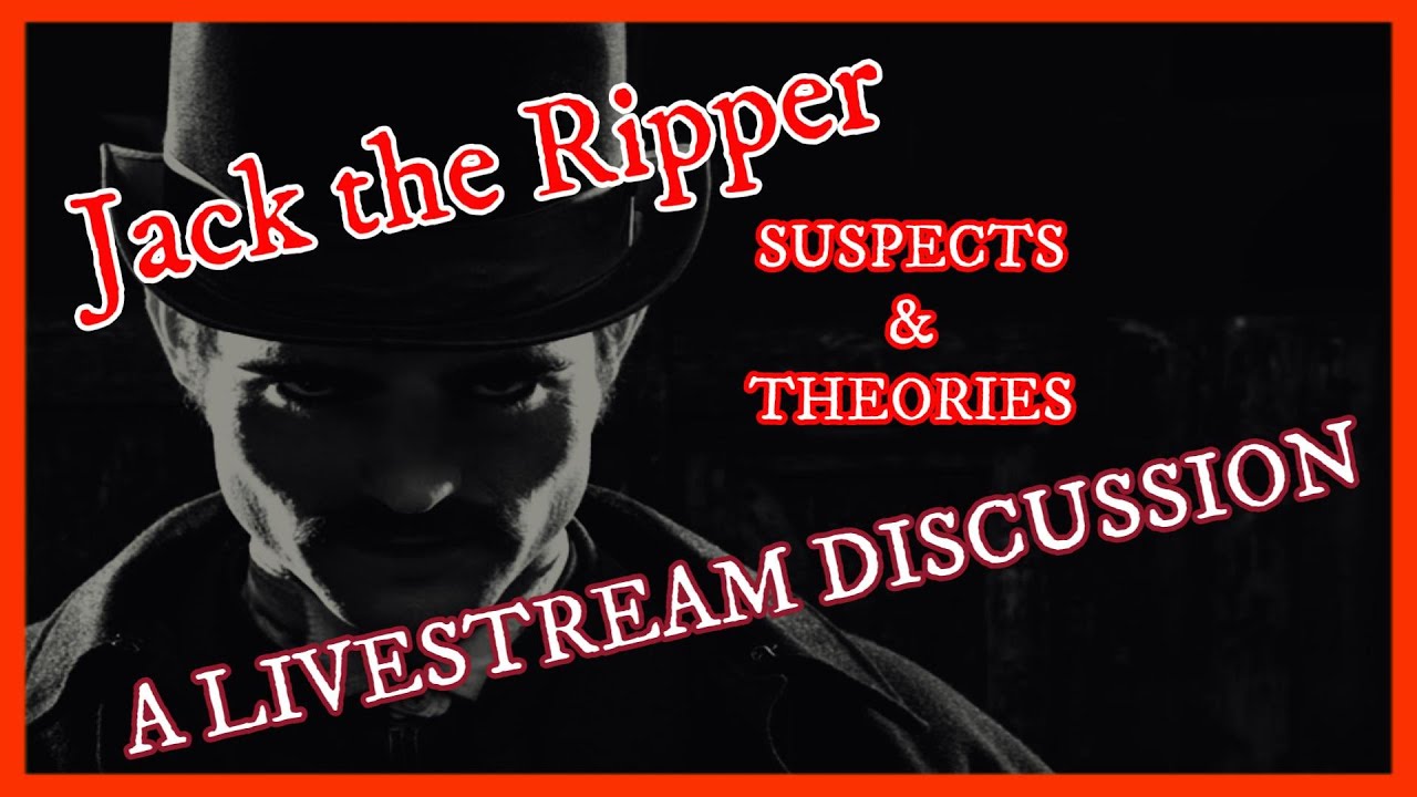 Jack the Ripper: Suspects and Theories - YouTube