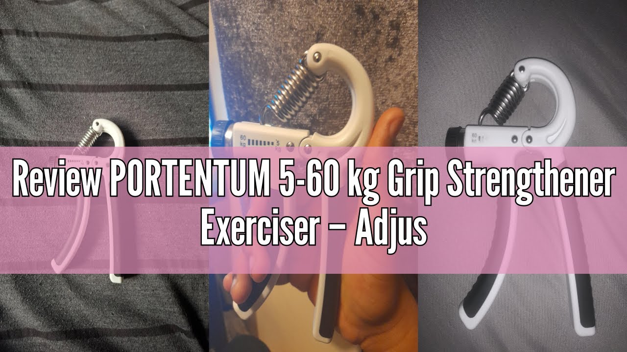 Review PORTENTUM 5-60 kg Grip Strengthener Exerciser – Adjustable ...