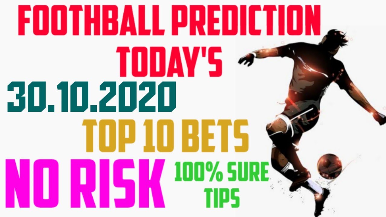 FOOTBALL PREDICTION TODAY 30.10.2020 /BETTING TIPS /SOCCER PREDICTION ...