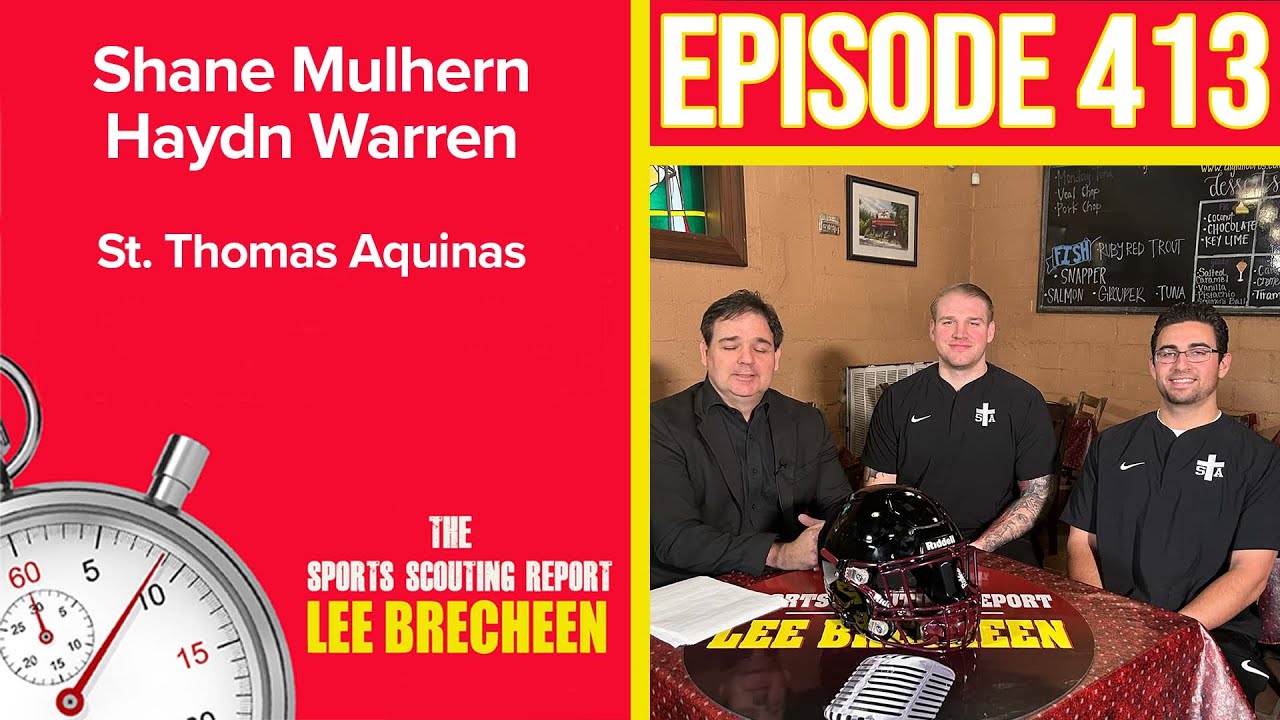 Episode 413: St. Thomas Aquinas Head Coach Shane Mulhern, OC Haydn ...