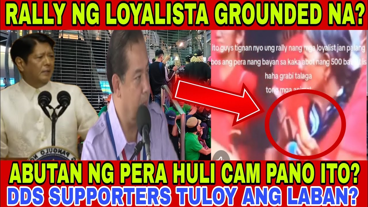 OMG! RALLY MGA LOYALISTA GROUNDED AT HULI CAM ABUTAN NG PERA? II DDS ...