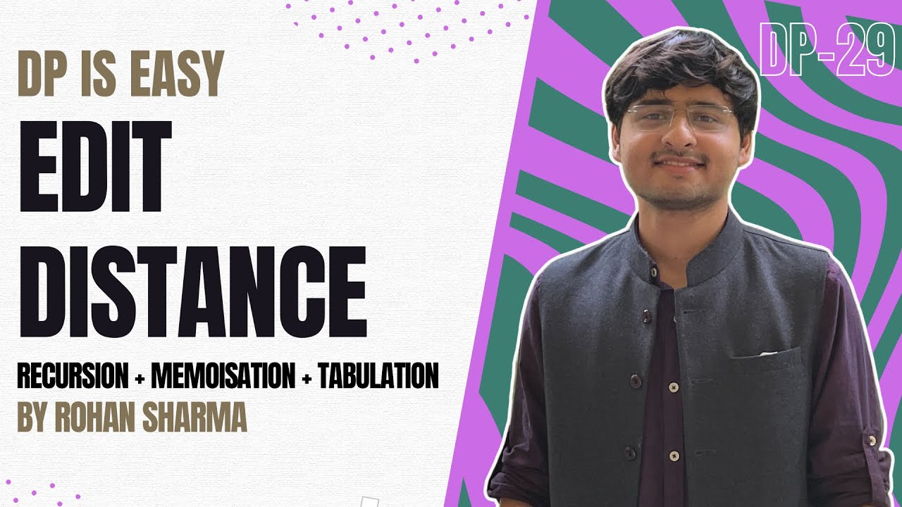 Edit Distance Recursion Memoisation Tabulation Dp 29 Youtube