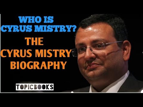 CYRUS MISTRY BIOGRAPHY @topicbooks - YouTube