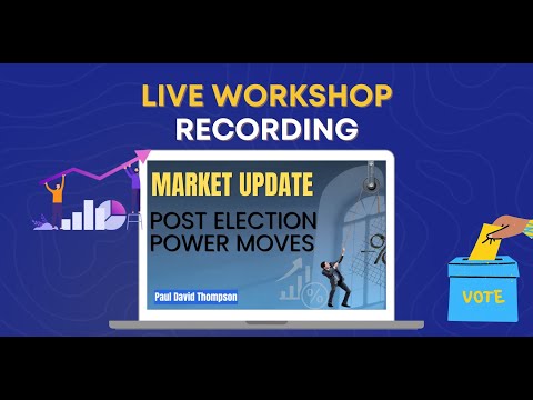 Market Update: Post Election Power Moves - Investor Workshop Replays ...