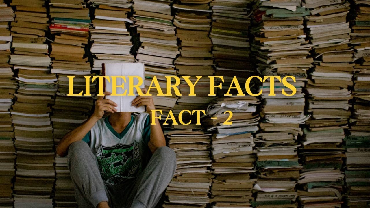 LITERATURE FACTS #FACT 2 - YouTube