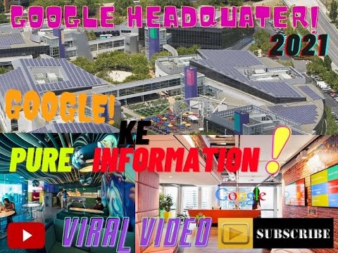 GOOGLE HEADQUARTER INSIDE FULL TOUR /(# GOOGLEPLEX FULL INFORMATION ...
