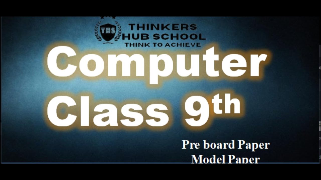 Class 9 guess paper Computer science | 9th Up to date | Guess paper ...