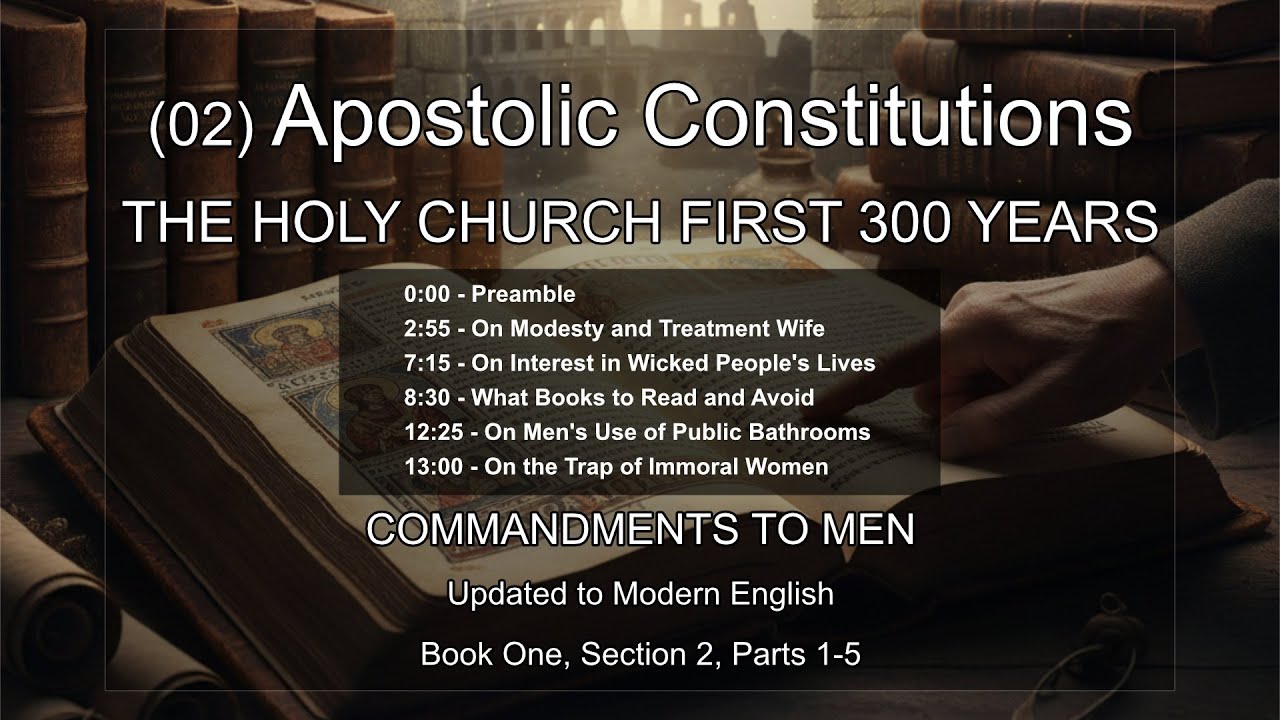 📜(02) Commandments to Men - Apostolic Constitutions - Church Teachings ...