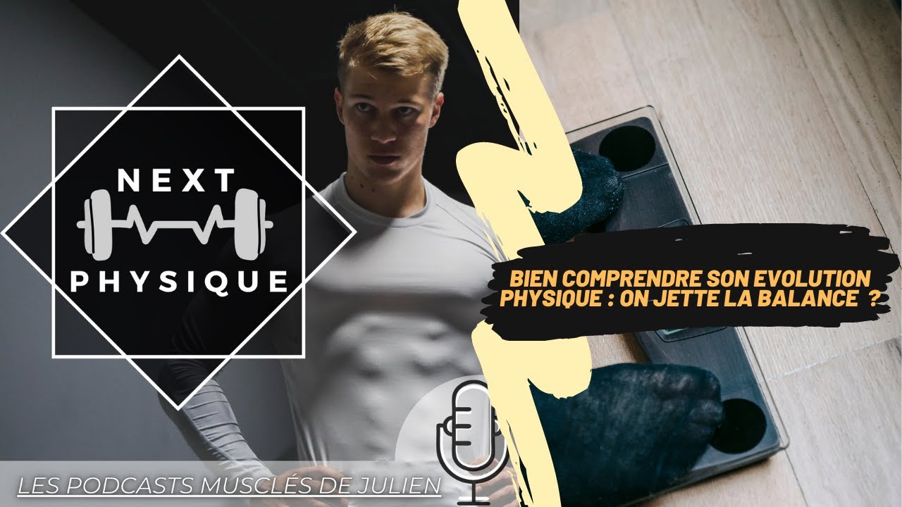 MESURES DE POIDS & EVOLUTION PHYSIQUE | Les comprendre... On JETTE LA ...